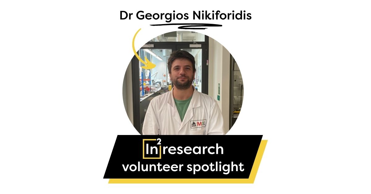 In2research volunteer spotlight: Dr Georgios Nikiforidis - In2scienceUK